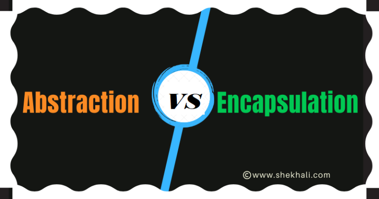 Abstraction Vs Encapsulation In C Difference Between Abstraction And Encapsulation Shekh Ali