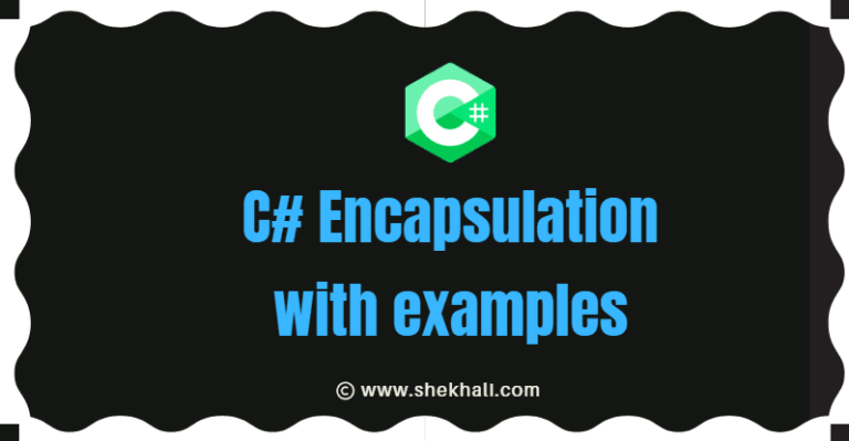 C Encapsulation A Comprehensive Guide To Mastering Encapsulation In C Shekh Alis Blog