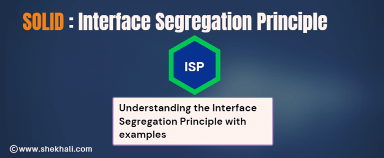 Understanding The C Interface Segregation Principle Isp With Examples Shekh Alis Blog